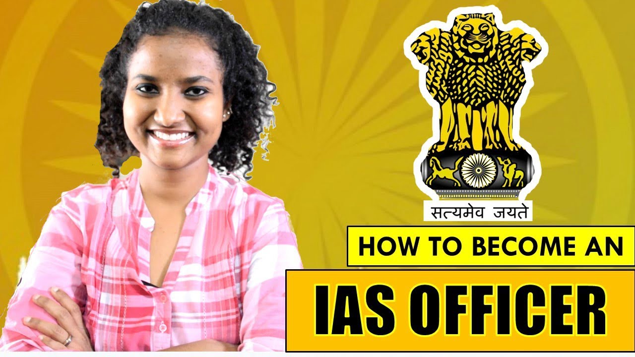 How to become an IAS Officer through UPSC| Fees, Salary & Exam Details ...